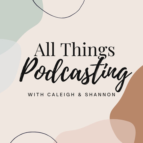Listen to All Things Podcasting podcast | Deezer