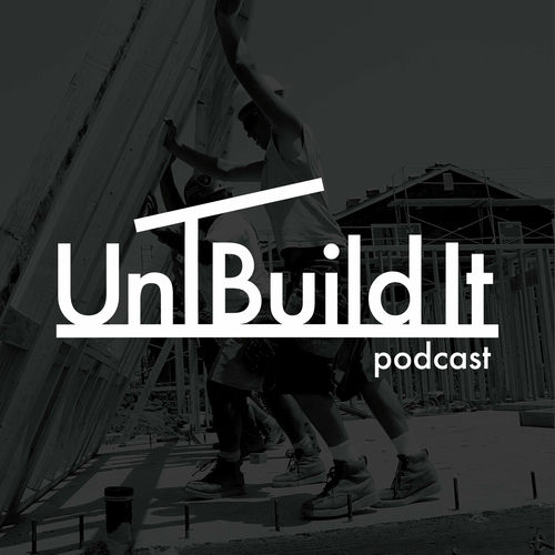 Listen to UnBuild It Podcast podcast | Deezer
