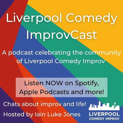 Listen to Liverpool Comedy ImprovCast podcast | Deezer