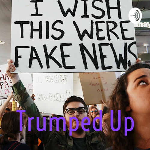 Listen to Trumped Up podcast | Deezer