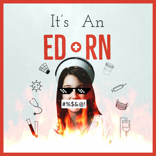 Listen to It's An ED RN podcast | Deezer