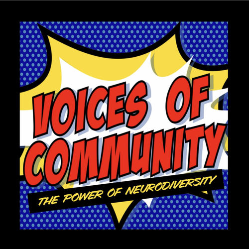 Listen to Voices of Community: Neurodiversity in Life and at Work ...