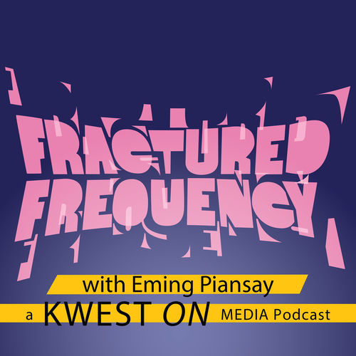 Escucha el podcast Fractured Frequency with Eming Piansay | Deezer