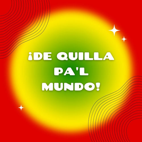 Listen to PRIMERA TEMPORADA: ¡De Quilla Pa'l Mundo! podcast | Deezer