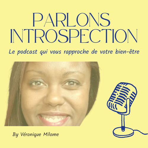 Listen to Parlons introspection podcast | Deezer