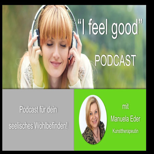 Listen to I feel good-Podcast podcast | Deezer