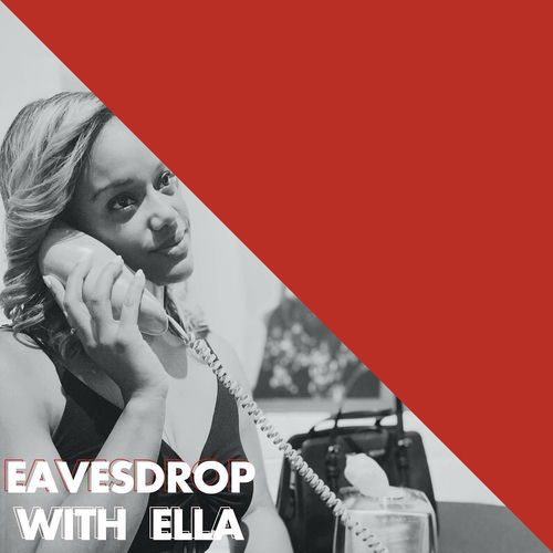 Listen to Eavesdrop with Ella podcast | Deezer