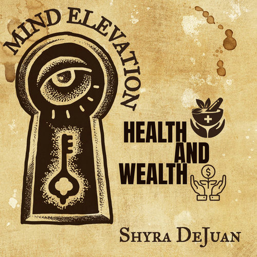 Listen to Mind Elevation: Health and Wealth podcast | Deezer