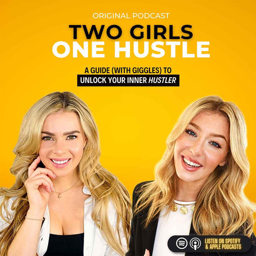 Listen to Two Girls One Hustle podcast | Deezer