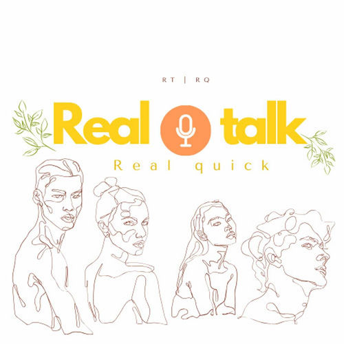 Listen to Real Talk Real Quick Podcast podcast | Deezer