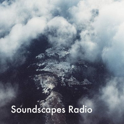 Listen to Soundscapes Radio podcast | Deezer
