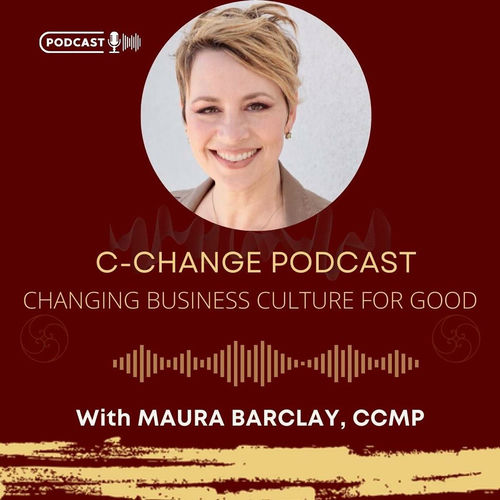 Listen to C-Change Show- Changing Business Culture for GOOD podcast ...