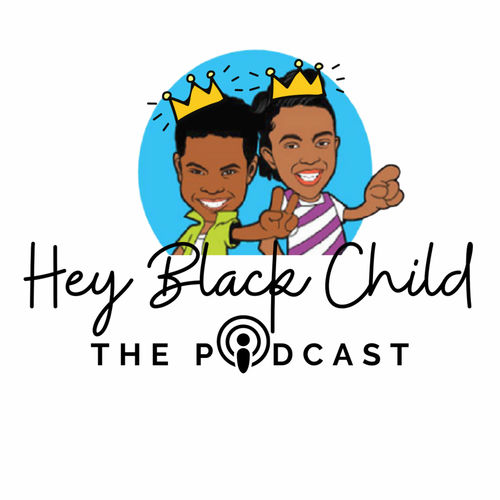 Listen to Hey Black Child: The Podcast podcast | Deezer
