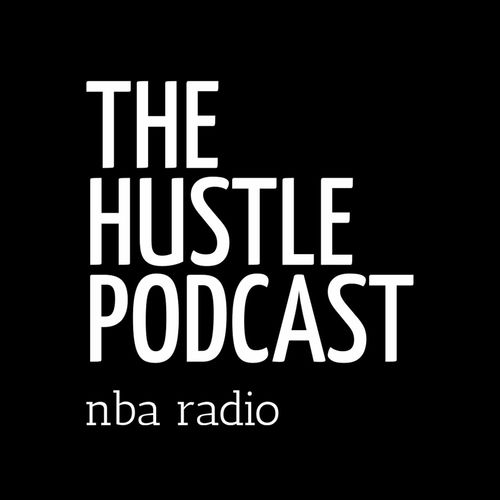 Listen to NBA - The Hustle Podcast podcast | Deezer