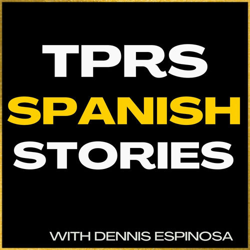 Listen to TPRS Spanish Stories podcast | Deezer