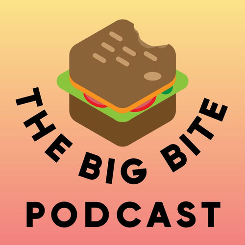 Listen to The Big Bite podcast | Deezer