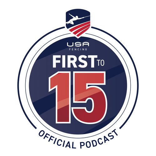 Listen to First to 15: The USA Fencing Podcast podcast | Deezer