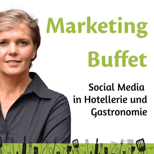 Listen to Marketing-Buffet - So geht Social-Media in Hotellerie und ...