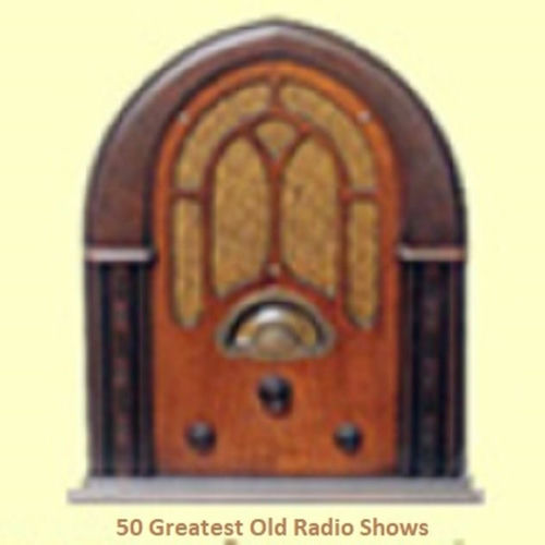 Listen to 50 Greatest OTR Shows podcast | Deezer