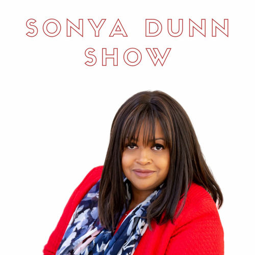 Listen to Sonya Dunn Show podcast | Deezer