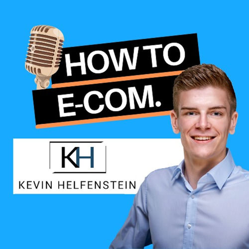 Listen to How to E-Com: Der E-Commerce Podcast by Kevin Helfenstein ...