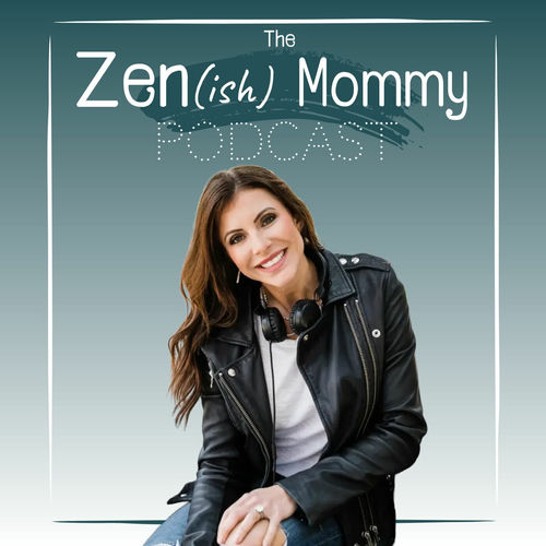 Listen to Zen(ish) Mommy podcast | Deezer