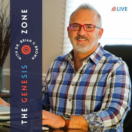 Listen to The Genesis Zone with Dr Brian Brown podcast | Deezer