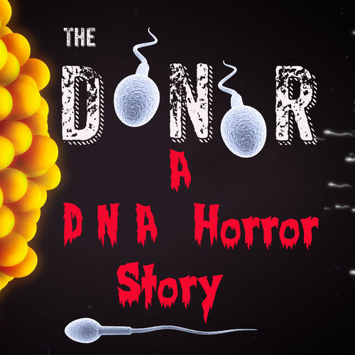 Listen to The Donor Podcast: A DNA Horror Story podcast | Deezer