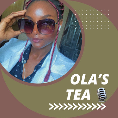 Listen to Ola’s tea☕️ podcast | Deezer