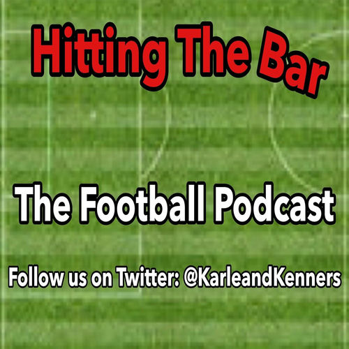 Listen to Hitting the Bar: The Football Podcast podcast | Deezer