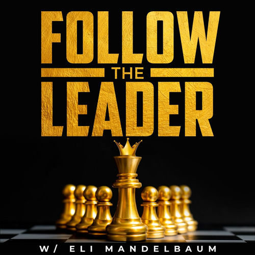 Listen to Follow the Leader w/ Eli Mandelbaum podcast | Deezer