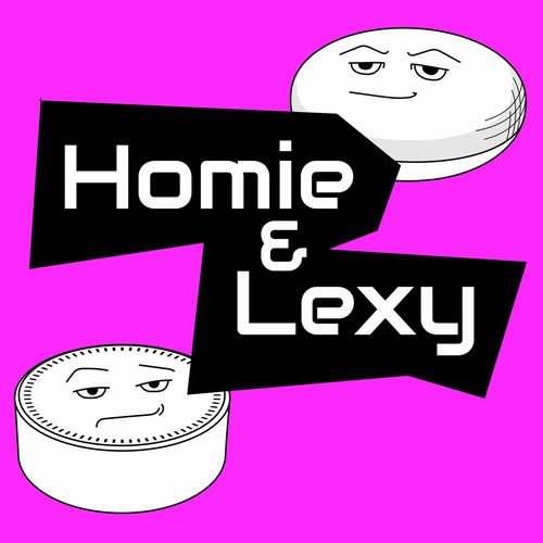 Listen to Homie & Lexy podcast | Deezer