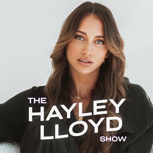 Listen to The Hayley Lloyd Show podcast | Deezer