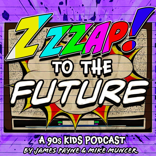 Listen to Zzzap To The Future: A 90s Kids Podcast podcast | Deezer